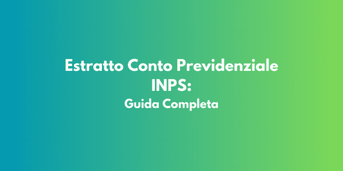 Estratto Conto Previdenziale INPS: Guida Completa - Le Procedure It